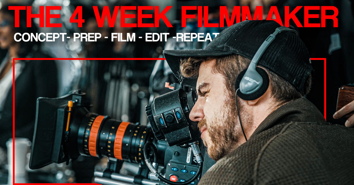 4 WEEK FILMMAKER